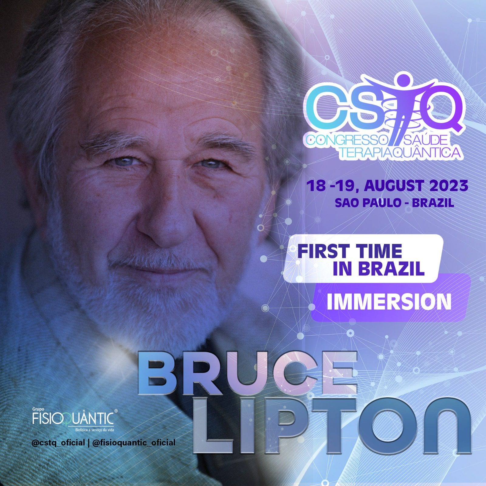 CSTQ - Congress of Health and Quantum Therapy - Bruce H. Lipton, PhD